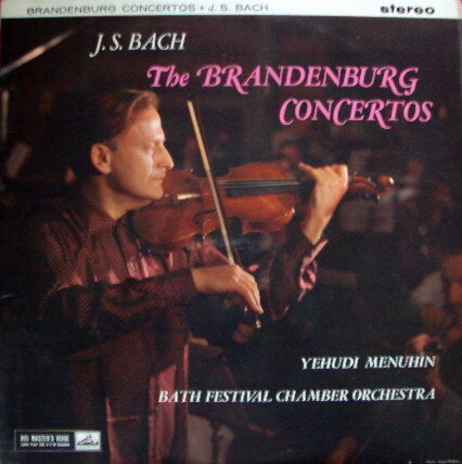 ・アーティスト Johann Sebastian Bach , Yehudi Menuhin , Bath Festival Chamber Orchestra ・タイトル The Brandenburg Concertos ・レーベル・型...