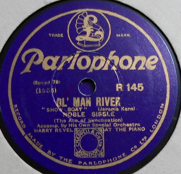 ・アーティスト Noble Sissle ・タイトル Ol Man River / Why Do I Love You ・レーベル・型番 PARLOPHONE R145 ・フォーマット 78回転SP盤レコード ・コンディション(盤) 可 (...