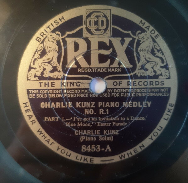 ・アーティスト Charlie Kunz ・タイトル Charlie Kunz Piano Medley No R 1 ・レーベル・型番 REX 8453 ・フォーマット 78回転SP盤レコード ・コンディション(盤) 可 (VG) ・コン...