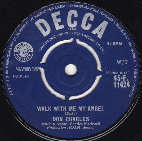 ・アーティスト Don Charles ・タイトル Walk With Me My Angel ・レーベル・型番 Decca 45F11424 ・フォーマット 7インチレコード ・コンディション(盤) 良い (VG+) ・コンディション(ジ...