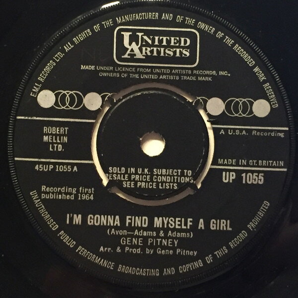 ・アーティスト Gene Pitney ・タイトル I'm Gonna Find Myself A Girl ・レーベル・型番 United Artists Records UP1055 ・フォーマット 7インチレコード ・コンディション(...