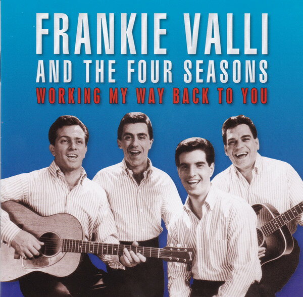 ・アーティスト Frankie Valli & The Four Seasons ・タイトル Working My Way Back To You ・レーベル・型番 RHINO 8122797259 ・フォーマット CD ・コンディション(...