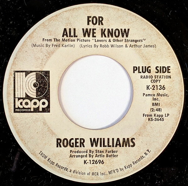 ・アーティスト Roger Williams ・タイトル For All We Know ・レーベル・型番 Kapp Records K2136 ・フォーマット 7インチレコード ・コンディション(盤) 良い (VG+) ・コンディション(...