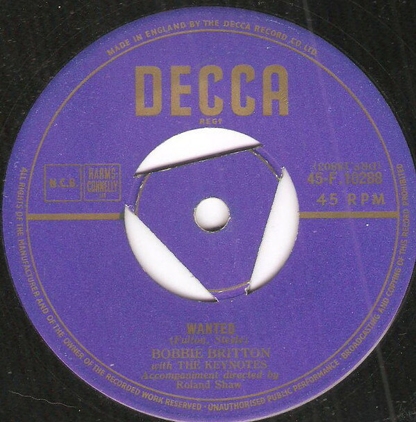 ・アーティスト Bobbie Britton & The Keynotes ・タイトル Wanted ・レーベル・型番 Decca 45F10288 ・フォーマット 7インチレコード ・コンディション(盤) 非常に良い(EX) ・コンディシ...