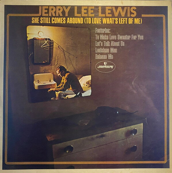 ・アーティスト Jerry Lee Lewis ・タイトル She Still Comes Around (To Love What's Left Of Me) ・レーベル・型番 Mercury 20147SMCL ・フォーマット LPレコ...