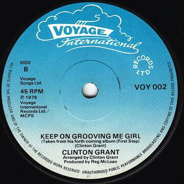 ・アーティスト Clinton Grant ・タイトル I'm Going To Love You (My Way) ・レーベル・型番 Voyage International Records Ltd VOY002 ・フォーマット 7インチ...