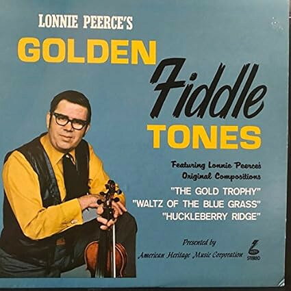 ・アーティスト Lonnie Peerce ・タイトル Lonnie Peerce's Golden Fiddle Tones ・レーベル・型番 American Heritage Music Corporation AHLP24S ・フォ...