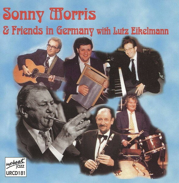・アーティスト Sonny Morris & Friends, Lutz Eikelmann ・タイトル Sonny Morris And Friends In Germany ・レーベル・型番 UPBEAT JAZZ URCD181 ・フ...