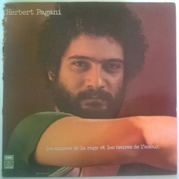 ・アーティスト Herbert Pagani ・タイトル Les Ann?es De La Rage Et Les Heures De L'Amour ・レーベル・型番 Path? 2C06412733 ・フォーマット LPレコード ・コン...
