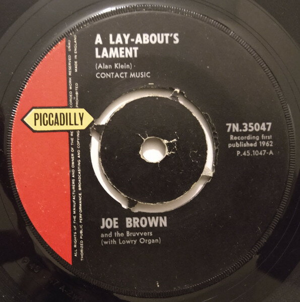 ・アーティスト Joe Brown & The Bruvvers ・タイトル A Lay-About's Lament ・レーベル・型番 Piccadilly 7N35047 ・フォーマット 7インチレコード ・コンディション(盤) 良い ...
