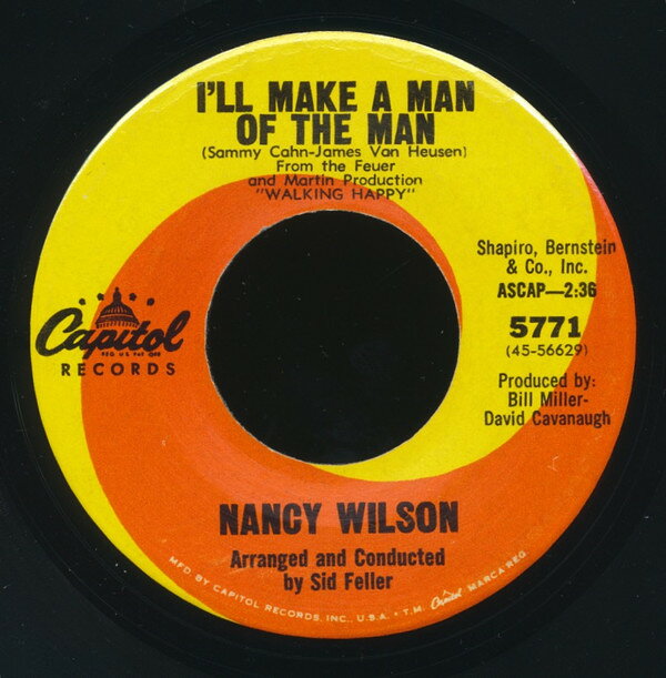 ・アーティスト Nancy Wilson ・タイトル I'll Make A Man of The Man / Love Can Do Anything ・レーベル・型番 Capitol Records 5771 ・フォーマット 7インチレ...