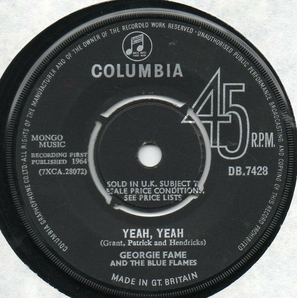 ・アーティスト Georgie Fame & The Blue Flames ・タイトル Yeah, Yeah ・レーベル・型番 Columbia DB7428 ・フォーマット 7インチレコード ・コンディション(盤) 良い (VG+) ・...