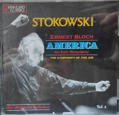 ・アーティスト Leopold Stokowski, The Symphony Of The Air, The American Concert Choir, Margaret Hillis ・タイトル Ernest Bloch - Ame...