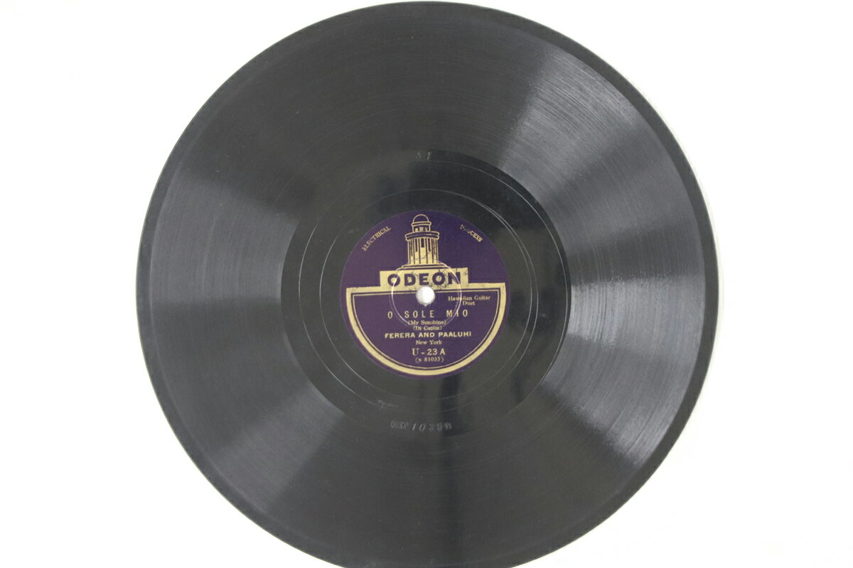 ・アーティスト Ferera ＆ Paaluhi ・タイトル O Sole Mio / Cielito Lindo ・レーベル・型番 ODEON U23 ・フォーマット 78回転SP盤レコード ・コンディション(盤) 良い (VG+) ・コ...