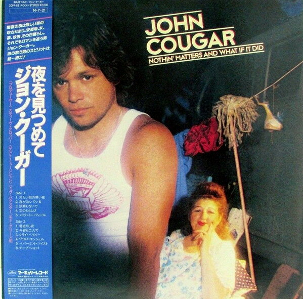 ・アーティスト John Cougar ・タイトル Nothin' Matters And What If It Did ・レーベル・型番 MERCURY 20PP85 ・フォーマット LPレコード ・コンディション(盤) 良い (VG+)...