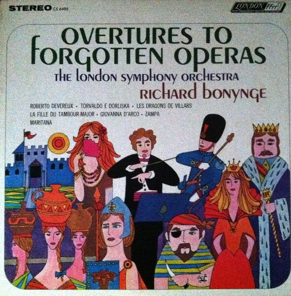 ・アーティスト London Symphony Orchestra, Richard Bonynge ・タイトル Overtures To Forgotten Operas ・レーベル・型番 LONDON CS6486 ・フォーマット LP...