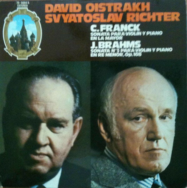 ・アーティスト ダヴィッド・オイストラフ, スヴャトスラフ・リヒテル ・タイトル フランク: ヴァイオリン・ソナタイ長調 / ブラームス: ヴァイオリン・ソナタ第3番 ・レーベル・型番 MELODIYA VIC3024 ・フォーマット LP...