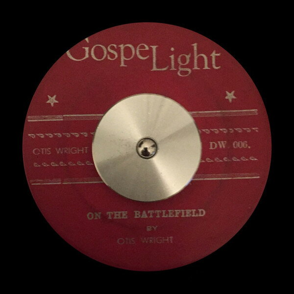 ・アーティスト Otis Wright ・タイトル On The Battlefield / I'm So Glad ・レーベル・型番 Gospelight DW006 ・フォーマット 7インチレコード ・コンディション(盤) 可 (VG)...