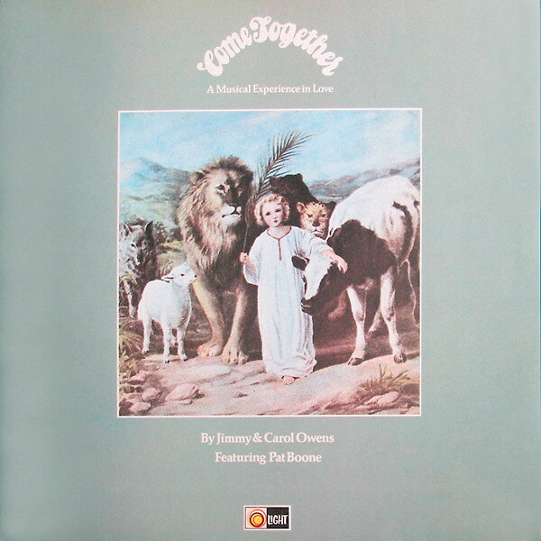 ・アーティスト Jimmy & Carol Owens, Pat Boone ・タイトル Come Together (A Musical Experience In Love) ・レーベル・型番 Light Records LSX7006...