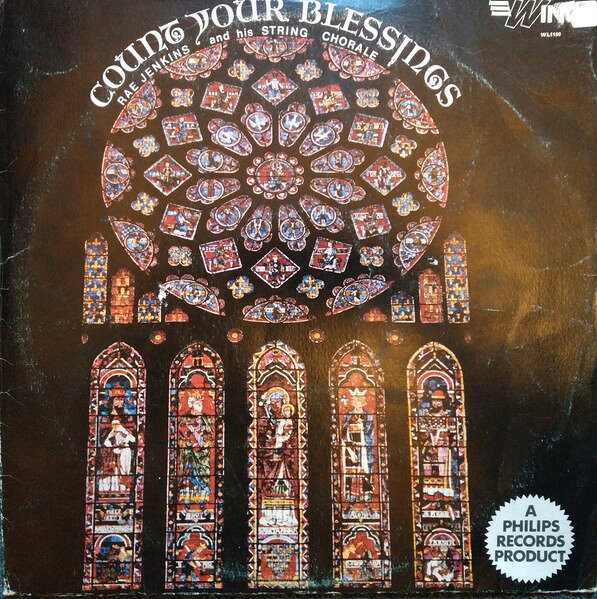 ・アーティスト Rae Jenkins & His String Chorale ・タイトル Count Your Blessings ・レーベル・型番 Wing Records WL1100 ・フォーマット LPレコード ・コンディション...