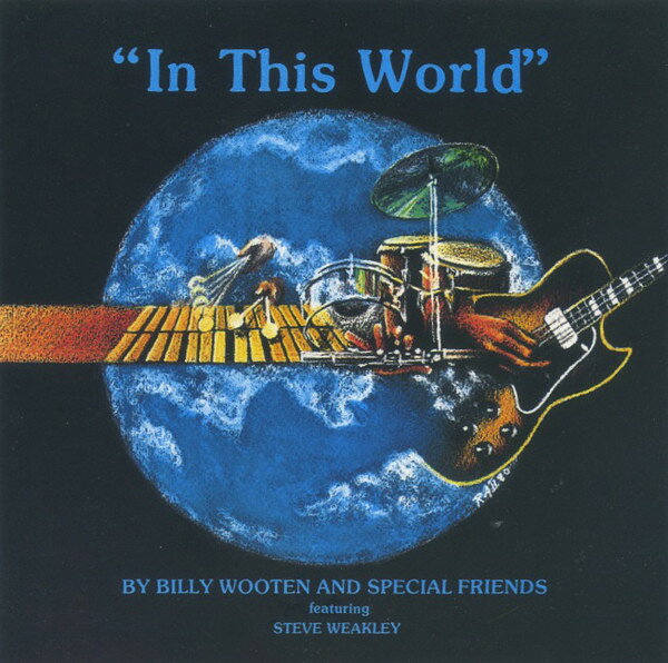 ・アーティスト Billy Wooten & Special Friends, Steve Weakley ・タイトル In This World ・レーベル・型番 Bongo P BP0001 ・フォーマット CD ・コンディション(盤)...
