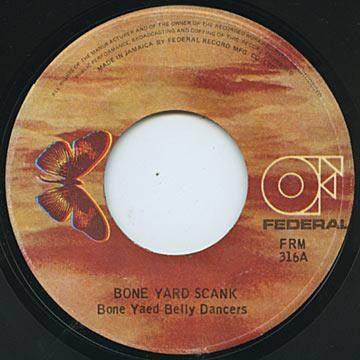 ・アーティスト Bone Yard Belly Dancers ・タイトル Bone Yard Scank ・レーベル・型番 Federal Records (3) FRM316 ・フォーマット 7インチレコード ・コンディション(盤) 良...