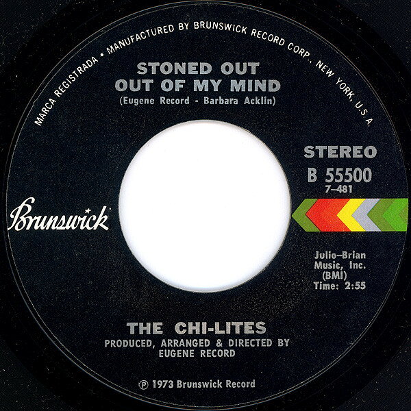 ・アーティスト Chi-Lites ・タイトル Stoned Out Of My Mind / Someone Elses Arms ・レーベル・型番 Brunswick B55500 ・フォーマット 7インチレコード ・コンディション(盤...