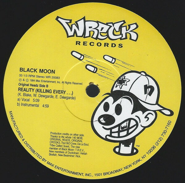 ・アーティスト Black Moon ・タイトル I Got Cha Opin / Reality (Killing Every...) ・レーベル・型番 Wreck Records WR20083 ・フォーマット 12インチレコード ・コ...