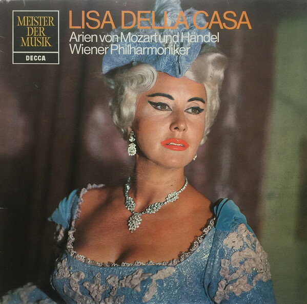 ・アーティスト Lisa Della Casa , Wolfgang Amadeus Mozart , Georg Friedrich H?ndel , Wiener Philharmoniker ・タイトル Arien Von Mozar...