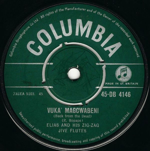 ・アーティスト Elias & His Zig-Zag Jive Flutes ・タイトル Vuka' Magcwabeni / Zeph Boogie ・レーベル・型番 Columbia 45DB4146 ・フォーマット 7インチレコード...