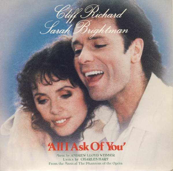 ・アーティスト Cliff Richard, Sarah Brightman ・タイトル All I Ask Of You ・レーベル・型番 Polydor, Polydor POSP802 ・フォーマット 7インチレコード ・コンディショ...