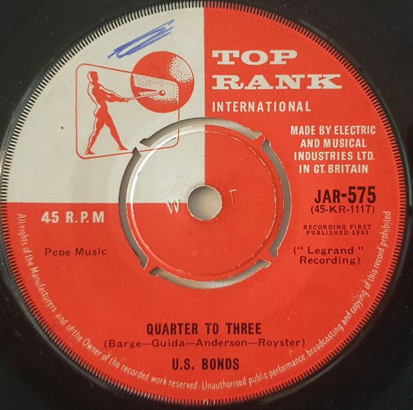 ・アーティスト Gary U.S. Bonds ・タイトル Quarter To Three ・レーベル・型番 Top Rank International JAR575 ・フォーマット 7インチレコード ・コンディション(盤) 良い (V...