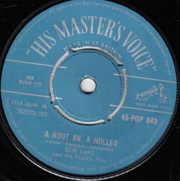 ・アーティスト Don Lang & His Frantic Five ・タイトル A Hoot An' A Holler ・レーベル・型番 His Master's Voice 45POP649 ・フォーマット 7インチレコード ・コンデ...
