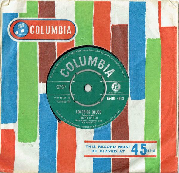・アーティスト Frank Ifield, Norrie Paramor & His Orchestra ・タイトル Lovesick Blues ・レーベル・型番 Columbia 45DB4913 ・フォーマット 7インチレコード ・コ...