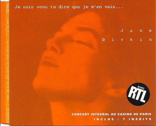 ・アーティスト Jane Birkin ・タイトル Je Suis Venu Te Dire Que Je M'en Vais... (Concert Integral Au Casino De Paris) ・レーベル・型番 Philip...