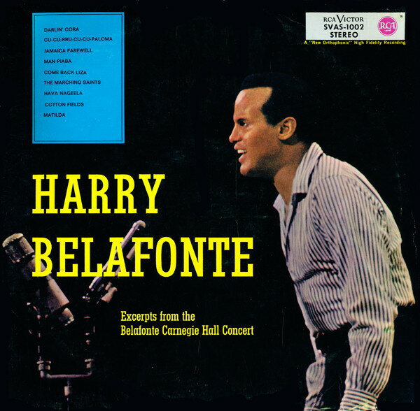 ・アーティスト Harry Belafonte ・タイトル Excerpts From The Belafonte Carnegie Hall Concert ・レーベル・型番 RCA SVAS1002 ・フォーマット LPレコード ・コン...