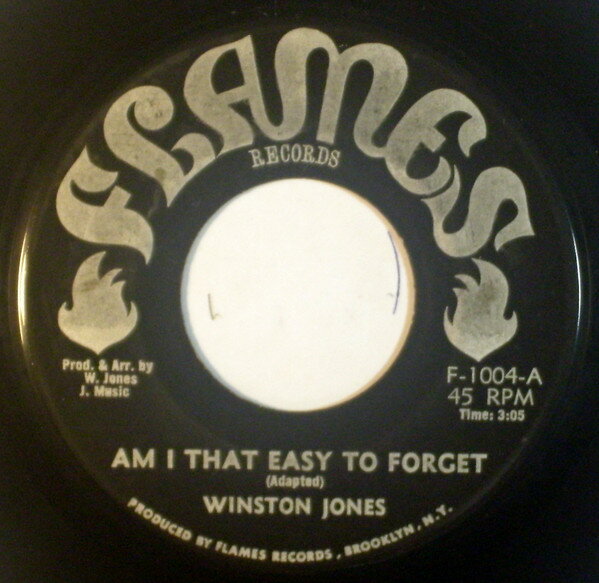・アーティスト Winston Jones (2) ・タイトル Am I That Easy To Forget / Looking For A Home ・レーベル・型番 Flames Records F1004 ・フォーマット 7インチ...