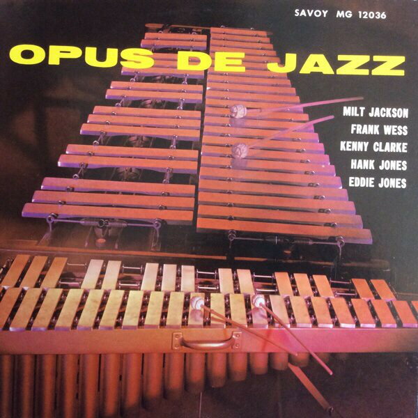 ・アーティスト Milt Jackson, Frank Wess, Kenny Clarke, Hank Jones, Eddie Jones ・タイトル Opus De Jazz ・レーベル・型番 SAVOY COJY9042 ・フォーマ...