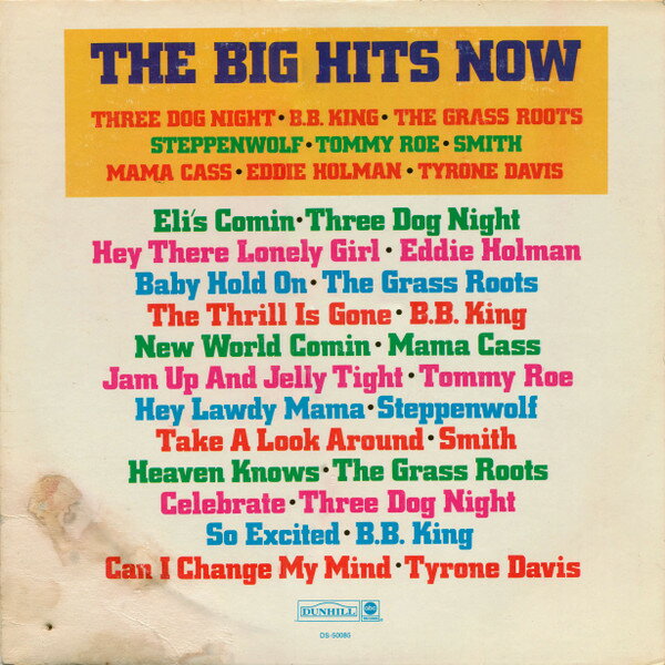 ・アーティスト Various ・タイトル Big Hits Now ・レーベル・型番 DUNHILL DS50085 ・フォーマット LPレコード ・コンディション(盤) 良い (VG+) ・コンディション(ジャケット) 可 (VG) ・...