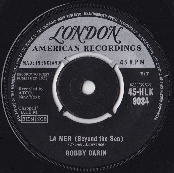 ・アーティスト Bobby Darin ・タイトル La Mer (Beyond The Sea) ・レーベル・型番 London Records, London American Recordings 45HLK9034 ・フォーマット ...