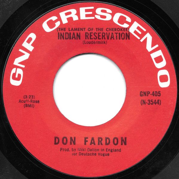 ・アーティスト Don Fardon ・タイトル (The Lament Of The Cherokee) Indian Reservation / Dreaming Room ・レーベル・型番 GNP Crescendo GNP405 ・...
