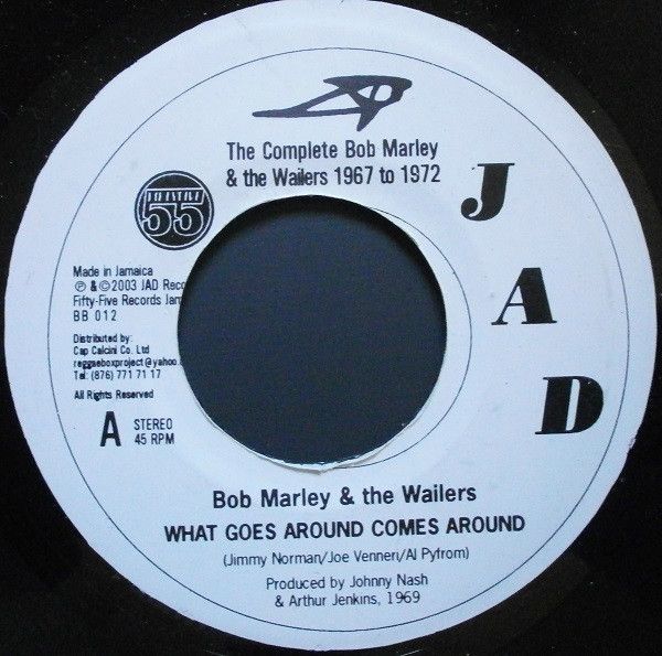 ・アーティスト Bob Marley & The Wailers ・タイトル What Goes Around Comes Around ・レーベル・型番 JAD, Fifty Five BB012 ・フォーマット 7インチレコード ・コン...