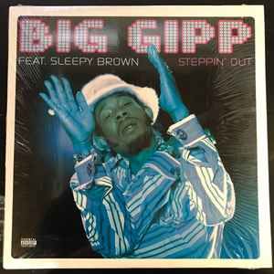 ・アーティスト Big Gipp ・タイトル Steppin' Out ・レーベル・型番 Goodie Mob Records, Koch Records KOCSI5752 ・フォーマット 12インチレコード ・コンディション(盤) 良い...
