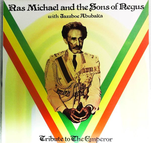 ・アーティスト Ras Michael & The Sons Of Negus with Jazzboe Abubaka ・タイトル Tribute To The Emperor Rastafori ・レーベル・型番 Trojan Reco...