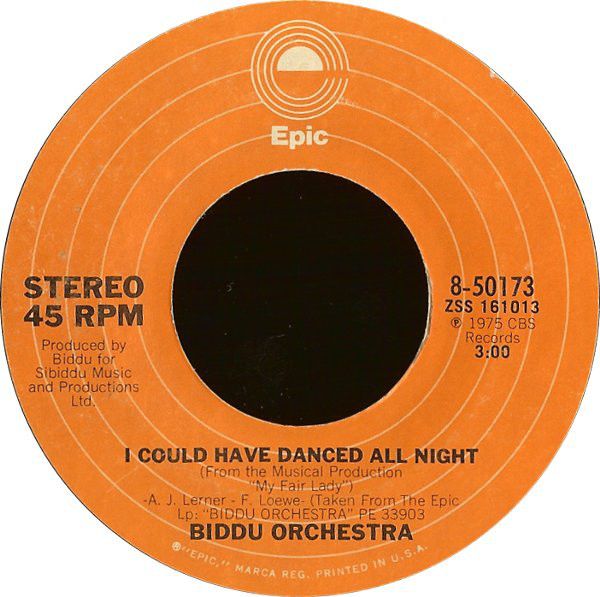 ・アーティスト Biddu Orchestra ・タイトル I Could Have Danced All Night ・レーベル・型番 Epic 850173 ・フォーマット 7インチレコード ・コンディション(盤) 良い (VG+) ・...