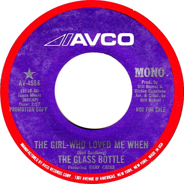 ・アーティスト The Glass Bottle Featuring Gary Criss ・タイトル The Girl Who Loved Me When ・レーベル・型番 Avco AV4584 ・フォーマット 7インチレコード ・コン...