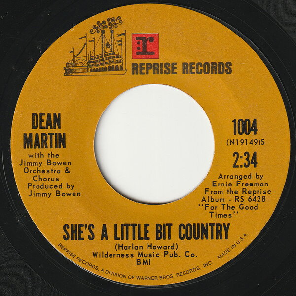 ・アーティスト Dean Martin with the Jimmy Bowen Orchestra & Chorus ・タイトル She's A Little Bit Country ・レーベル・型番 Reprise Records 10...