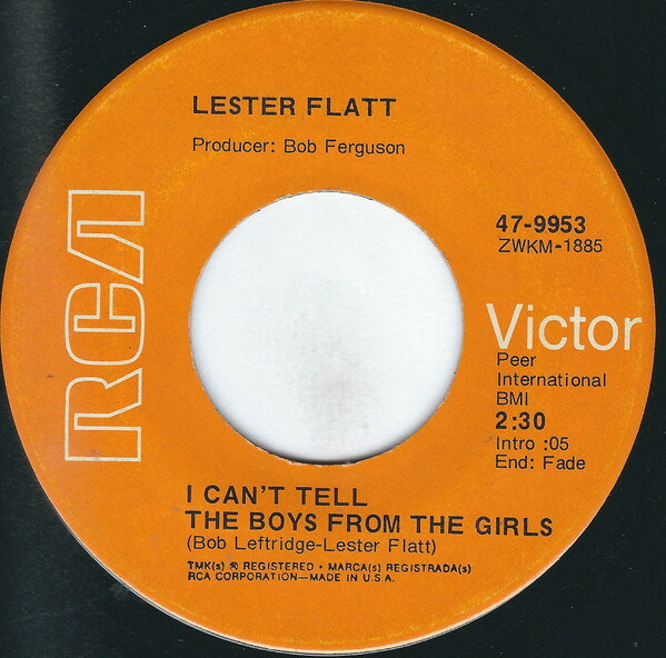 ・アーティスト Lester Flatt ・タイトル I Can't Tell The Boys From The Girls / Everyone Has One (But You) ・レーベル・型番 RCA VICTOR 479953 ...