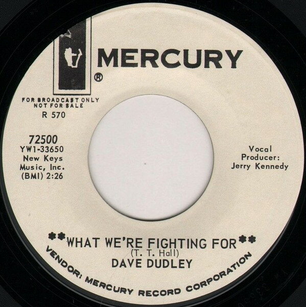 ・アーティスト Dave Dudley ・タイトル What We're Fighting For / Coffee, Coffee, Coffee ・レーベル・型番 MERCURY 72500PROMO ・フォーマット 7インチレコード ...