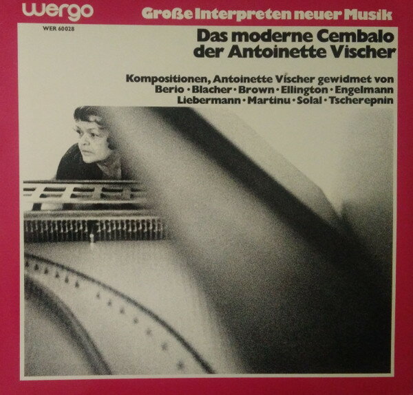・アーティスト Antoinette Vischer ・タイトル Das Moderne Cembalo Der Antoinette Vischer ・レーベル・型番 Wergo WER60028 ・フォーマット LPレコード ・コンディ...